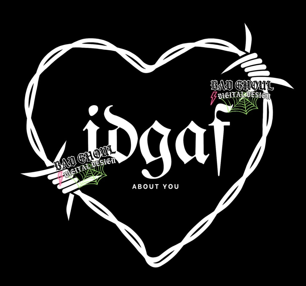 IDGAF Download PNG – Rebel Mocks & Badghoul Digital