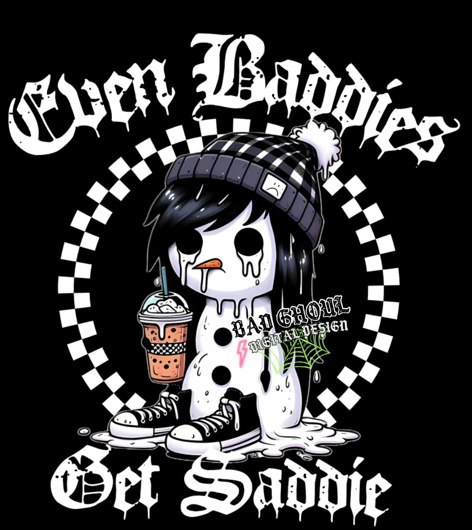 Even Baddies Get Saddie PNG Download – Rebel Mocks & Badghoul Digital