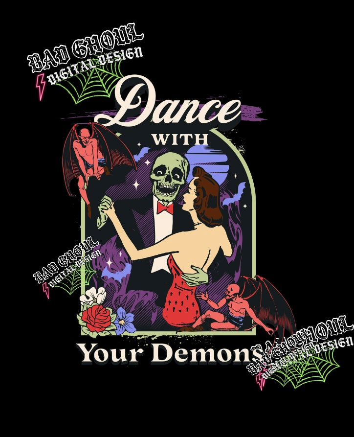 Dance With Your Demons PNG Download – Rebel Mocks & Badghoul Digital