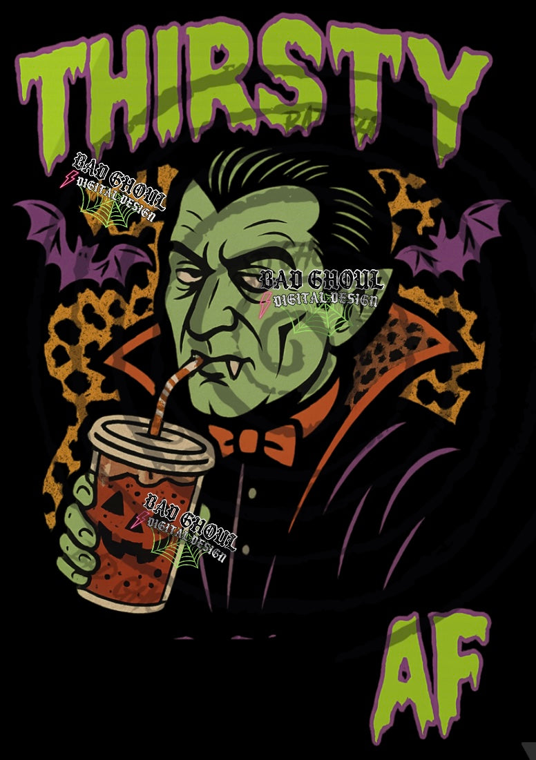 Thirsty Af PNG DOWNLOAD Black Fab Only – Rebel Mocks & Badghoul Digital